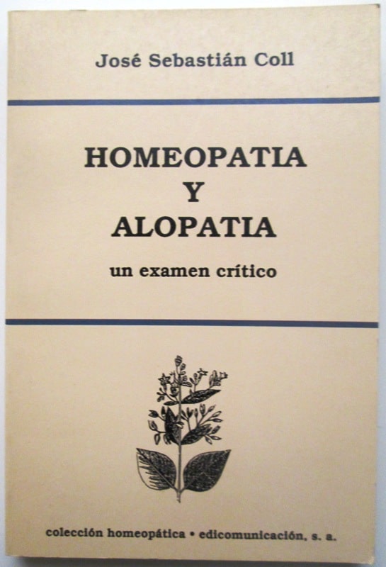 HOMEOPATIA Y ALOPATIA. (Un examen crítico) - libros